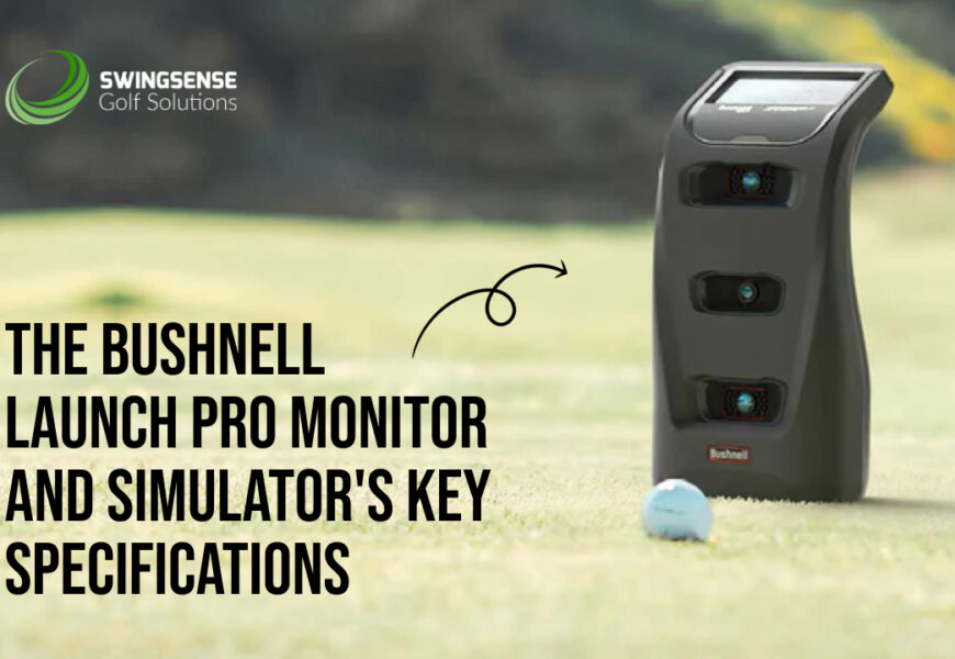 The Bushnell Launch Pro Monitor and Simulator’s Key Specifications ...